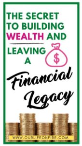 How To Build A Financial Legacy Even When You’re Not Rich | Our Life On ...
